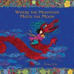 Book Review: Where the Mountain Meets the Moon | Words and Reviews